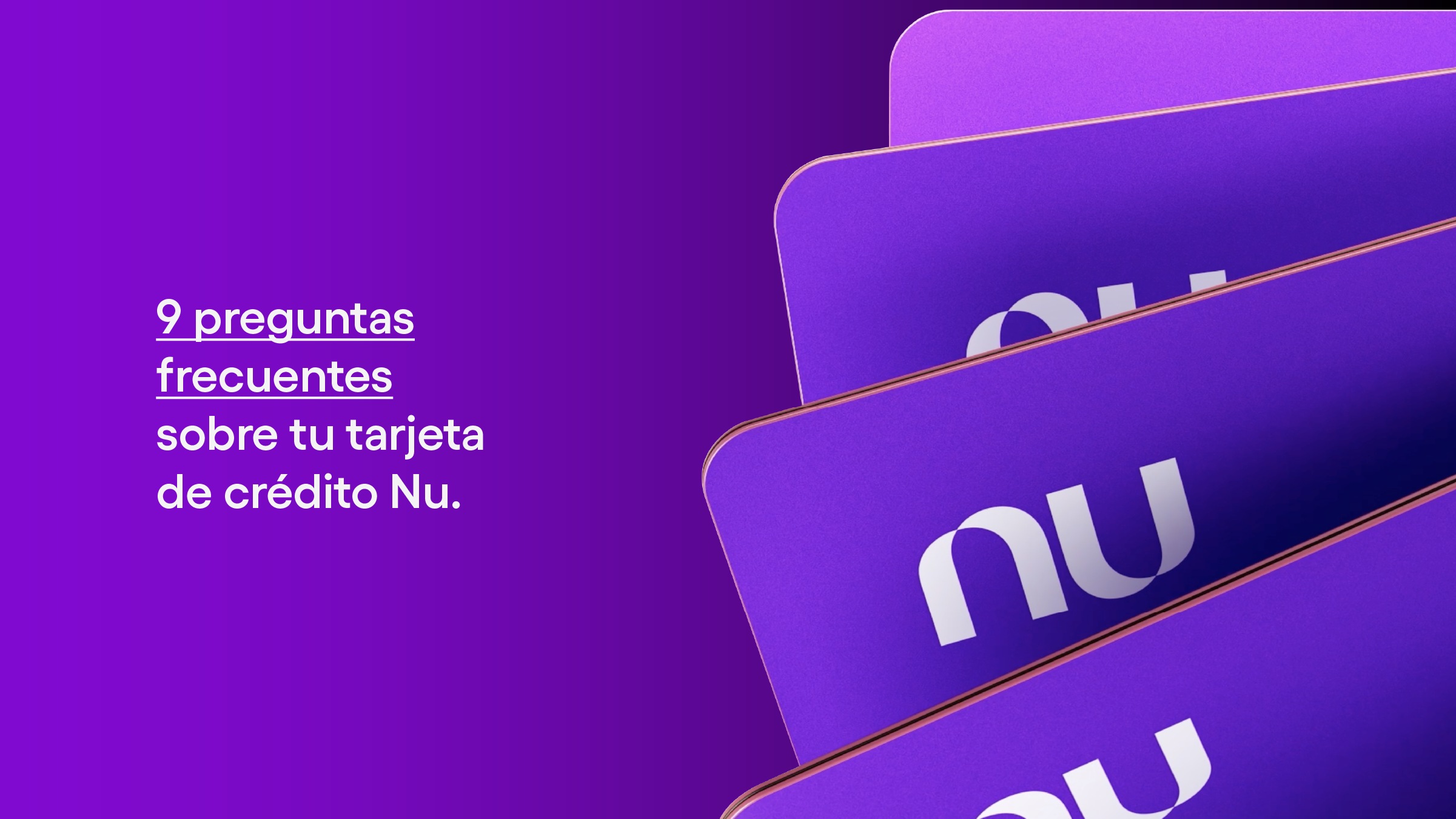 Preguntas frecuentes sobre tarjeta de crédito Nu | Blog Nu